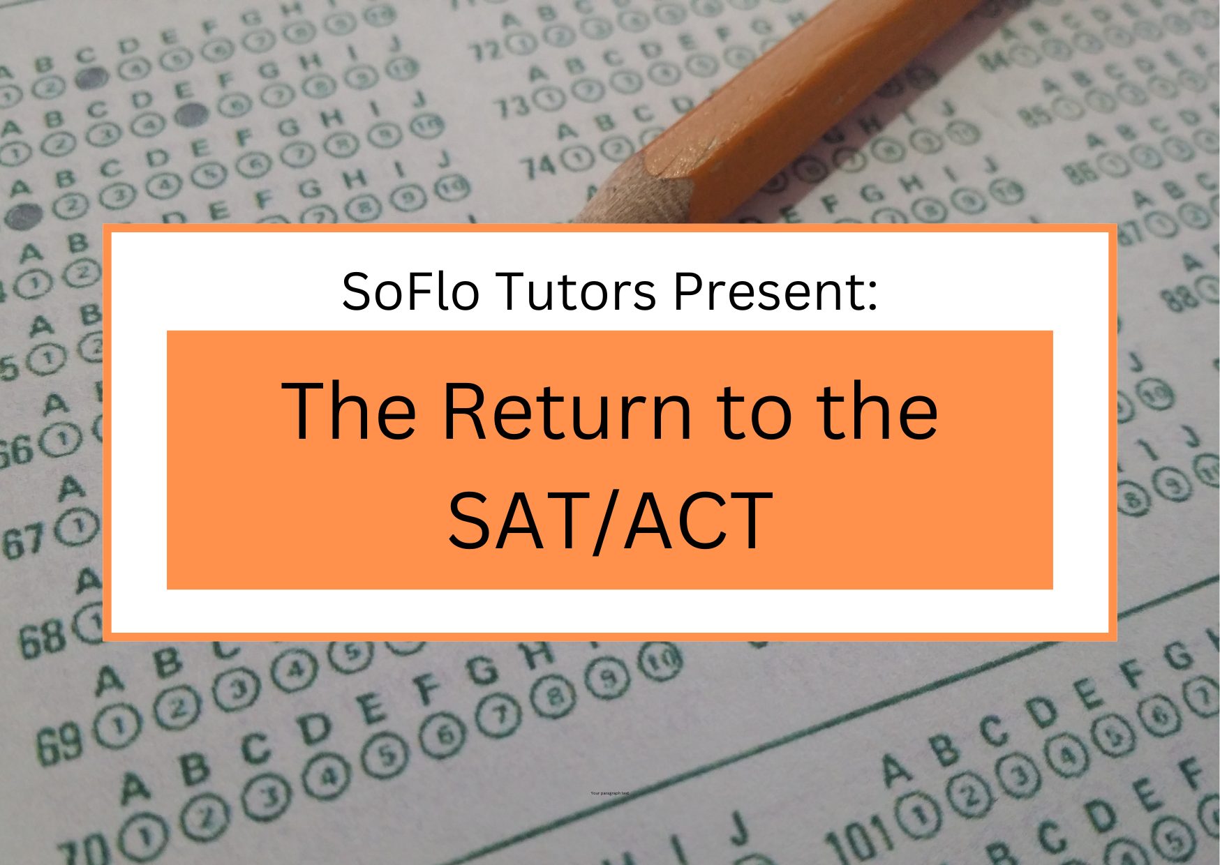 The Return Of Standardized Testing: What to Expect From College ...